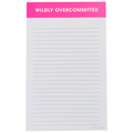 Chez Gagné - Funny Lined Notepad for Office + Home - Wildly Overcommitted