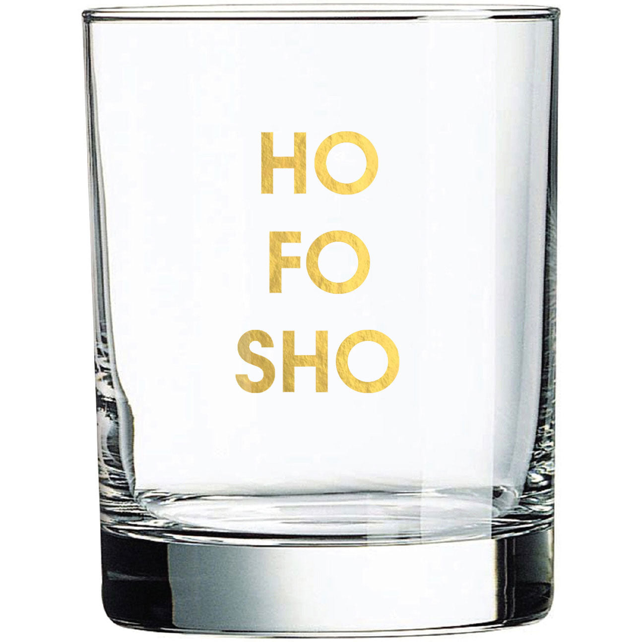 Chez Gagné - Funny Rocks Glasses - 13.25oz Tumbler - Ho Fo Sho